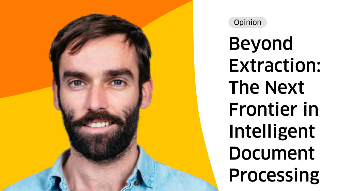 Beyond Extraction: The Next Frontier in Intelligent Document Processing
