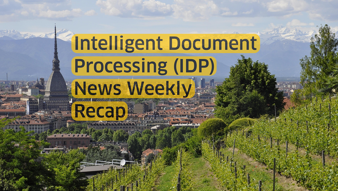 Intelligent Document Processing News: Weekly Recap