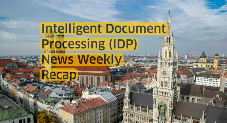 Intelligent Document Processing News: Weekly Recap